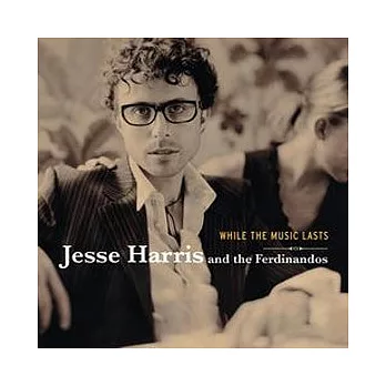 博客來-Jesse Harris / While The Music Last