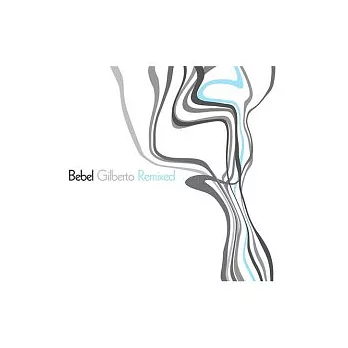 博客來-Bebel Gilberto / Bebel Gilberto Remixed