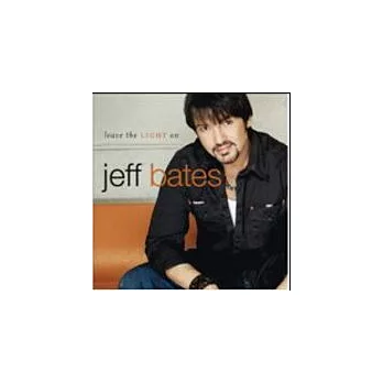 博客來-Jeff Bates / Leave The Light On
