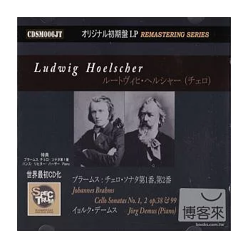 博客來-Ludwig Hoelscher, Jorg Demus, Hans Richter-Haaser / Brahms: Cello Sonatas No.1, No.2