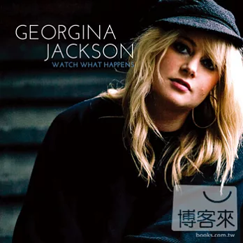博客來-Georgina Jackson / Watch What Happens