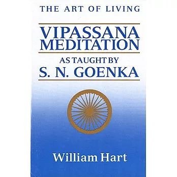 博客來-The Art of Living: Vipassana Meditation: As Taught by S. N. Goenka