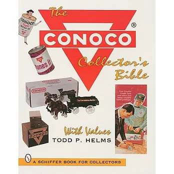 博客來-The Conoco Collector’s Bible/a Schiffer Book for Collectors