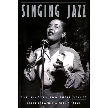 博客來-Singing Jazz: The Singers and Their Styles