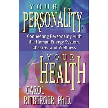 博客來-Your Personality, Your Health: Connecting Personality With the ...