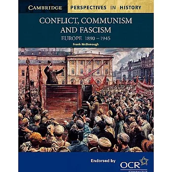博客來-Conflict, Communism and Fascism: Europe 1890-1945