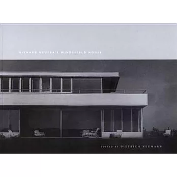 博客來-Richard Neutra’s Windshield House