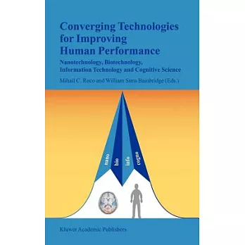 博客來-Converging Technologies for Improving Human Performance: Nanotechnology, Biotechnology ...