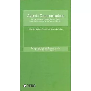 博客來-Atlantic Communications: The Media in American and German History ...