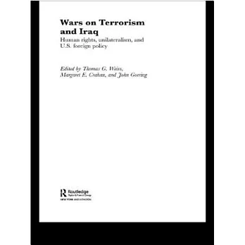 博客來-Wars on Terrorism and Iraq: Human Rights, Unilateralism, and U.S ...