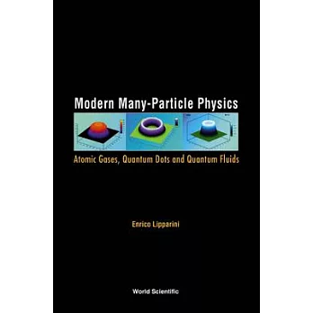 博客來-Modern Many-Particle Physics: Atomic Gases, Quantum Dots and ...