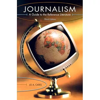 博客來-Journalism: A Guide to the Reference Literature