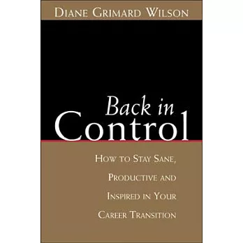 博客來-Back in Control: How to Stay Sane, Productive, and Inspired in Your ...