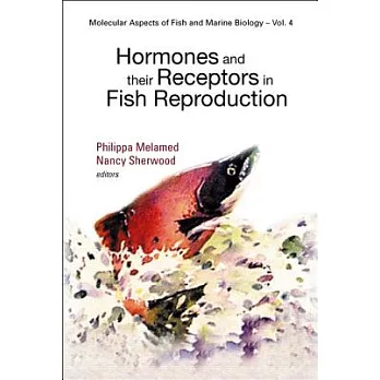 博客來-Hormones And Their Receptors In Fish Reproduction