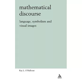 博客來-Mathematical Discourse: Language, Symbolism And Visual Images