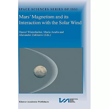 博客來-Mars’ Magnetism, And Its Interaction With The Solar Wind: An ...