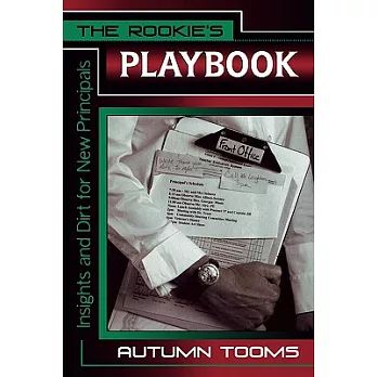 博客來-The Rookies Playbook: Insights And Dirt For New Principals