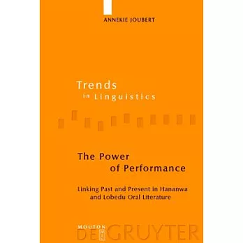 博客來-The Power Of Performance: Linking Past And Present In Hananwa And ...