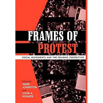 博客來-Frames of Protest: Social Movements and the Framing Perspective