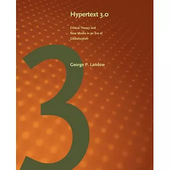 博客來-Hypertext 3.0: Critical Theory And New Media in a Global Era