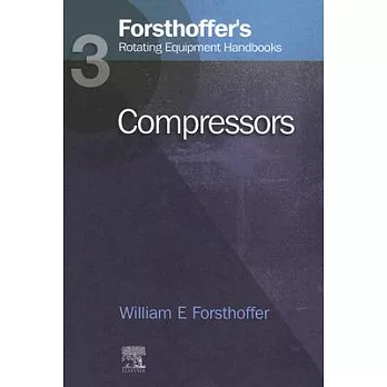 博客來-Forsthoffer’s Rotating Equipment Handbooks: Compressors