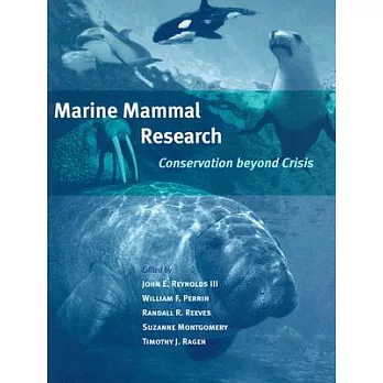 博客來-Marine Mammal Research: Conservation Beyond Crisis