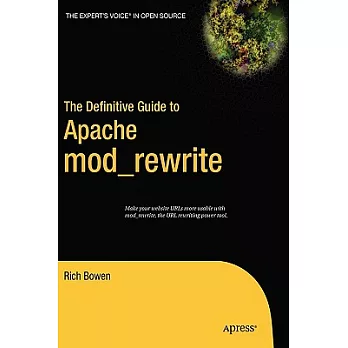 博客來-The Definitive Guide to Apache Mod_rewrite