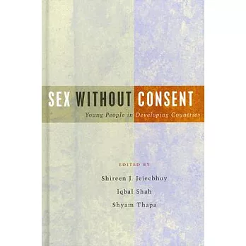 博客來-Sex Without Consent: Young People in Developing Countries