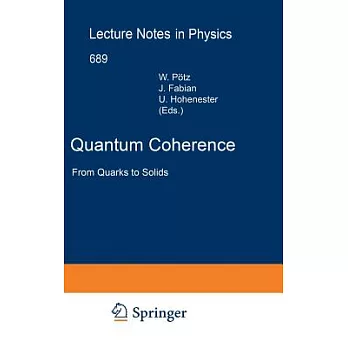 博客來-Quantum Coherence: From Quarks to Solids