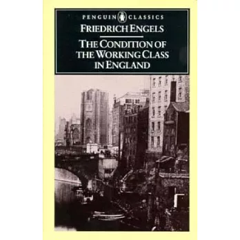 博客來-The Condition of the Working Class in England