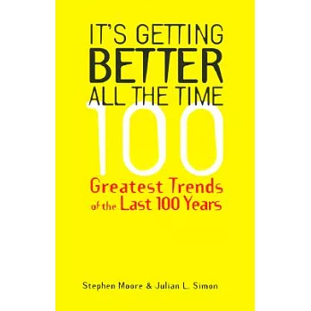 博客來-It’s Getting Better All the Time: 100 Greatest Trends of the Last ...
