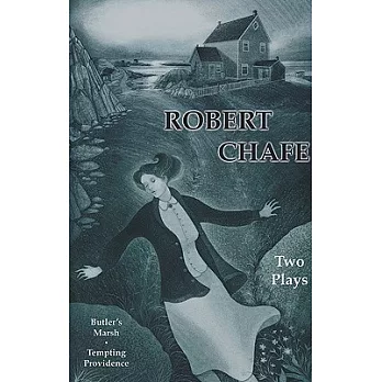 博客來-Robert Chafe: Two Plays: Butler’s Marsh/Tempting Providence