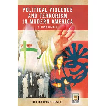 博客來-Political Violence And Terrorism in Modern America: A Chronology
