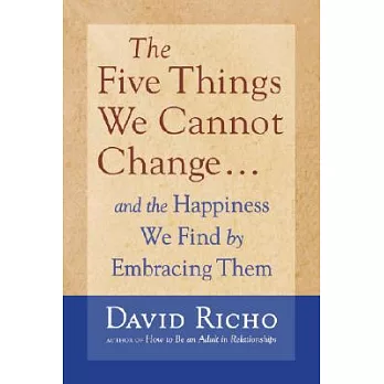 博客來-The Five Things We Cannot Change: And the Happiness We Find by ...
