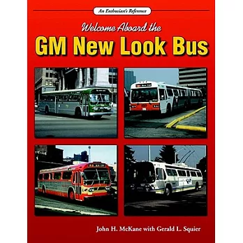 博客來-Welcome Aboard the Gm New Look Bus