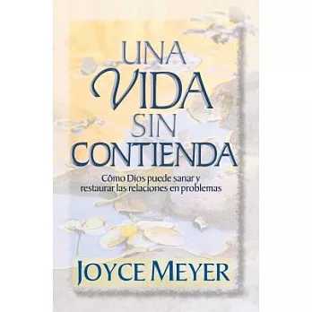 博客來-Una vida sin conflictos/ Life Without Conflicts: Como Establecer ...