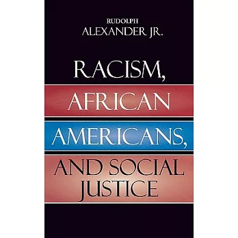 博客來-Racism, African Americans, And Social Justice