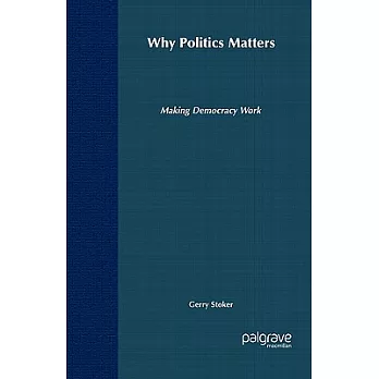 博客來-Why Politics Matters: Making Democracy Work