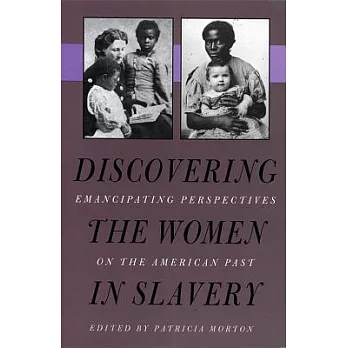 博客來-Discovering the Women in Slavery: Emancipating Perspectives on the ...