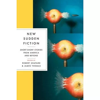 博客來-New Sudden Fiction: Short-Short Stories from America and Beyond