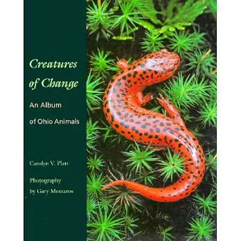 博客來-Creatures of Change: An Album of Ohio Animals