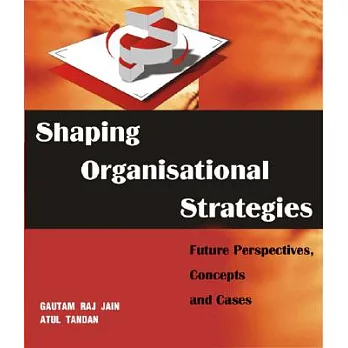 博客來-Shaping Organizational Strategies: Future Perspectives, Concepts ...