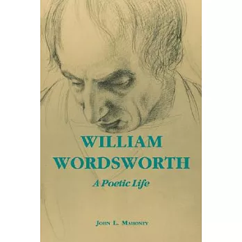 博客來-William Wordsworth: A Poetic Life