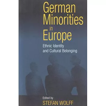 博客來-German Minorities in Europe: Ethnic Identity and Cultural Belonging