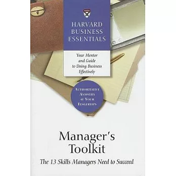 博客來-Manager’s Toolkit: The 13 Skills Managers Need to Succeed