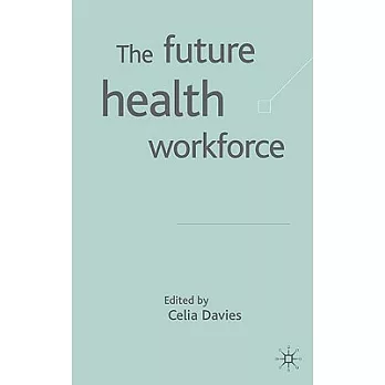 博客來-The Future Health Workforce