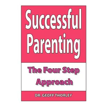 博客來-Successful Parenting: The Four Step Approach