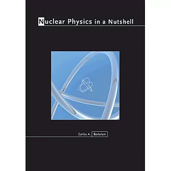 博客來-Nuclear Physics in a Nutshell