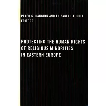 博客來-Protecting the Human Rights of Religious Minorities in Eastern Europe