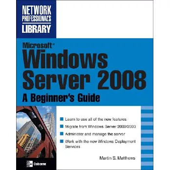 博客來-Microsoft Windows Server 2008: A Beginner’s Guide